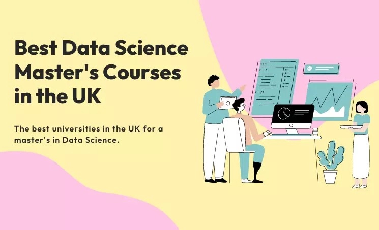 Top 10 Best Data Science Master's Courses in the UK | AECC